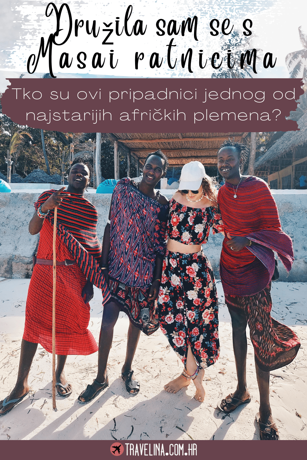 Družila sam se s Masai ratnicima: pripadnici jednog najstarijih ...